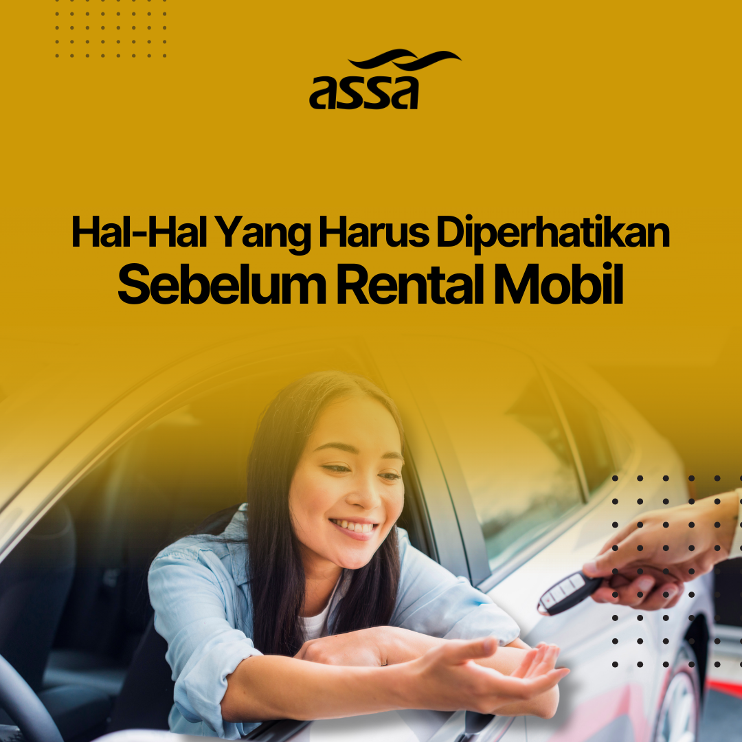 Hal-Hal Yang Harus Diperhatikan Sebelum Rental Mobil | Perusahaan Sewa ...