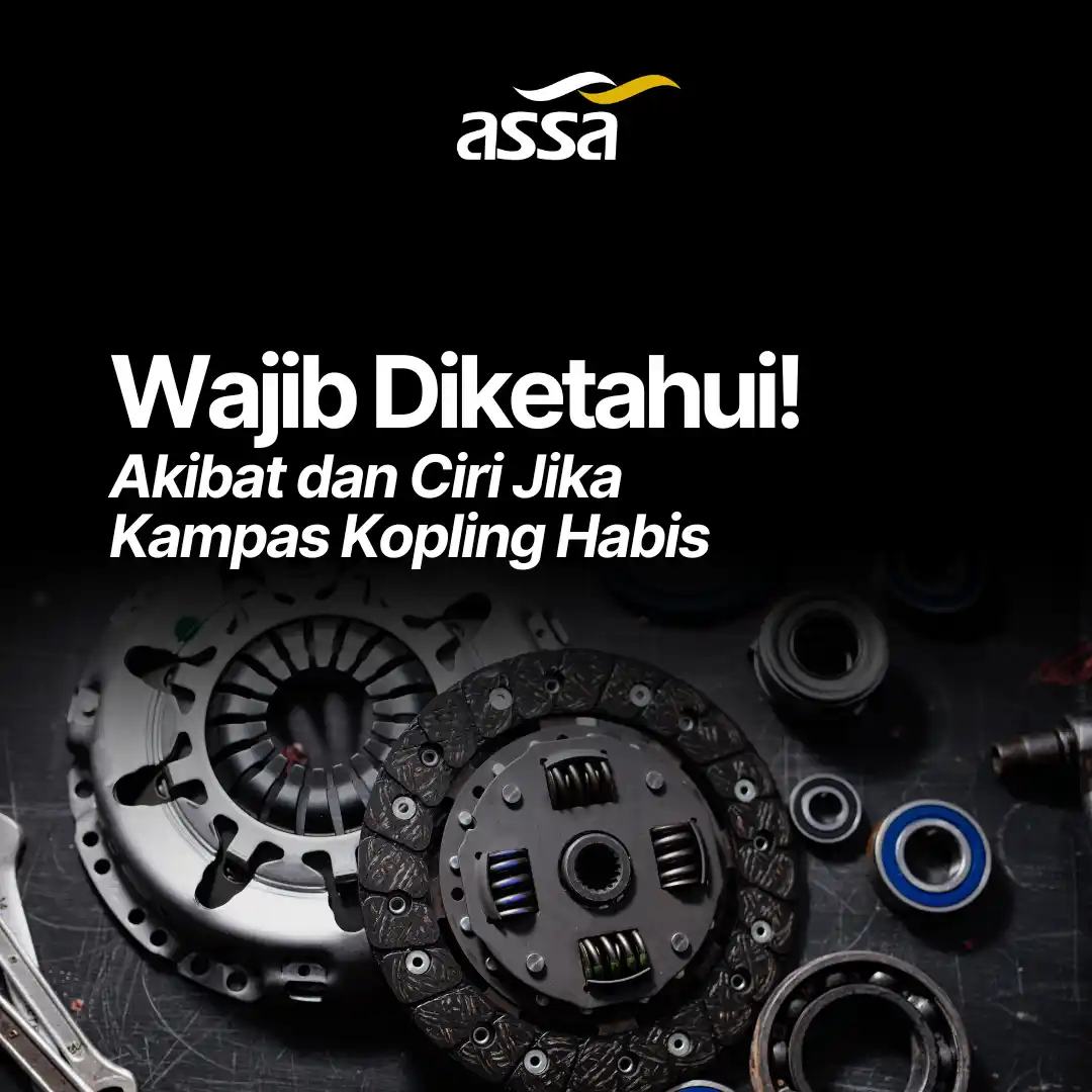 Wajib Tahu! Akibat dan Ciri Jika Kampas Kopling Habis | Perusahaan Sewa ...