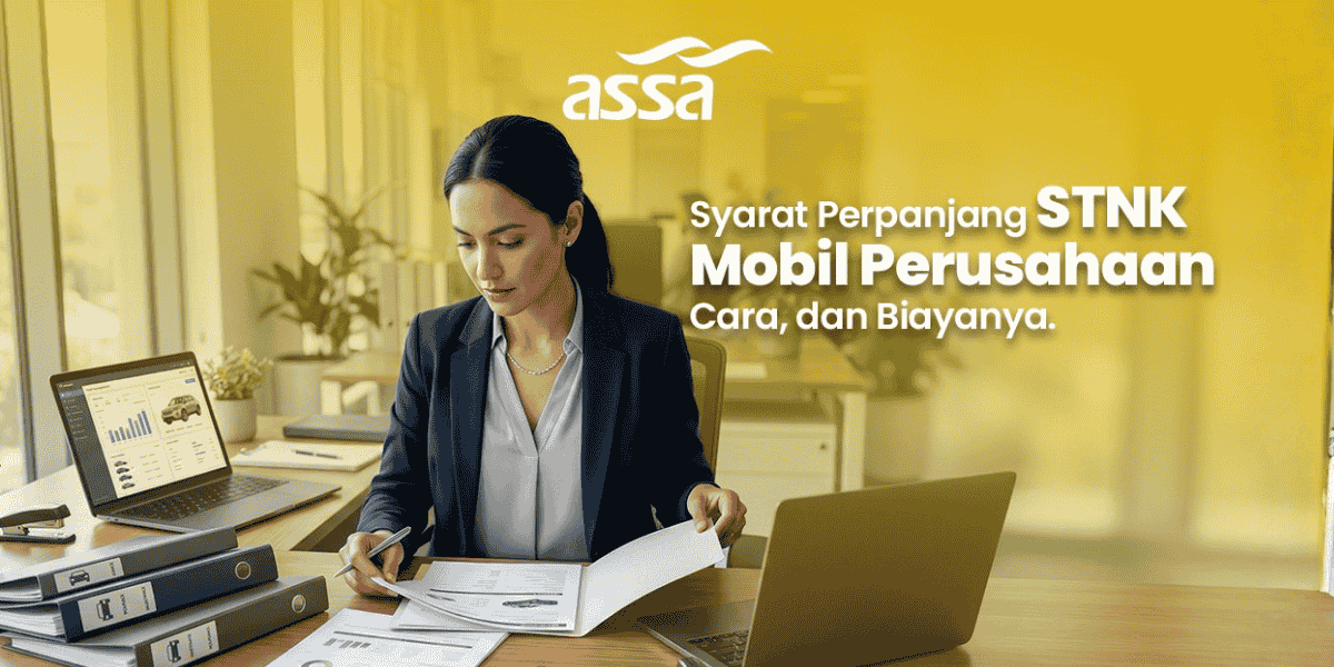 Syarat Perpanjang STNK Mobil Perusahaan, Cara, dan Biayanya | ASSARENT